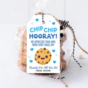 Chip Chip Hooray Appreciation Tag Printable Chocolate Chip Cookie Tag ...