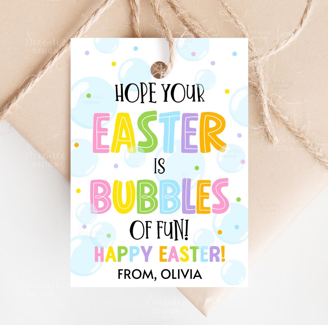 Easter Bubbles Gift Tag Template, Bubbles of Fun Easter School Tag ...