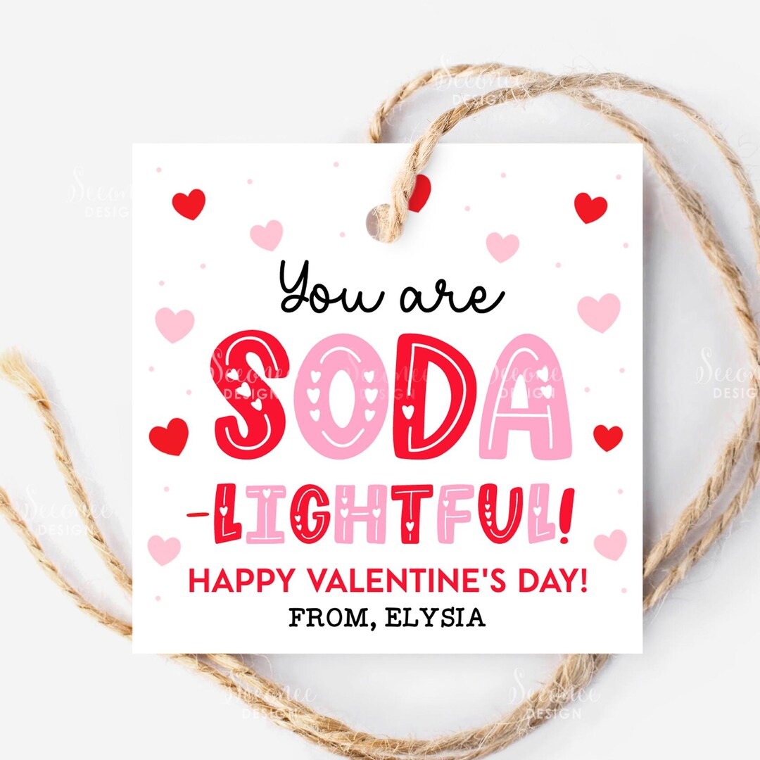Soda Pop Valentines Gift Tag, You Are Soda-lightful Valentine's Day ...