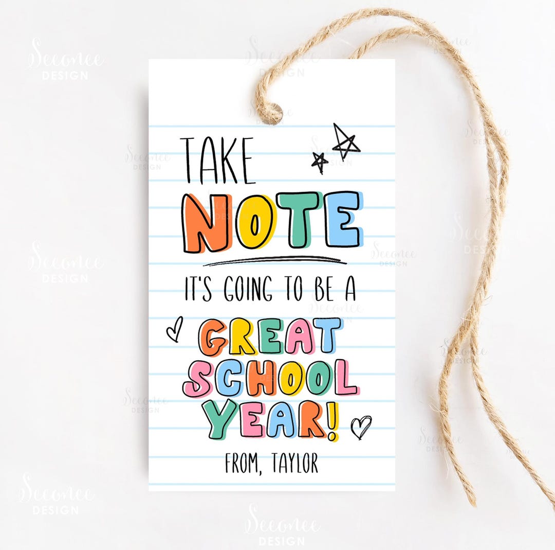 Take Note It's Going to Be A Great School Year Tag, Editable First Day ...