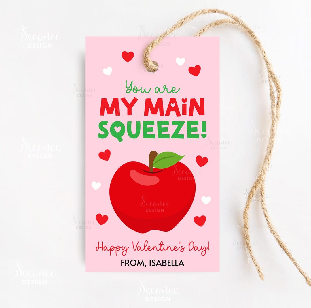 Valentine Applesauce Gift Tag Printable You're My Main Squeeze ...