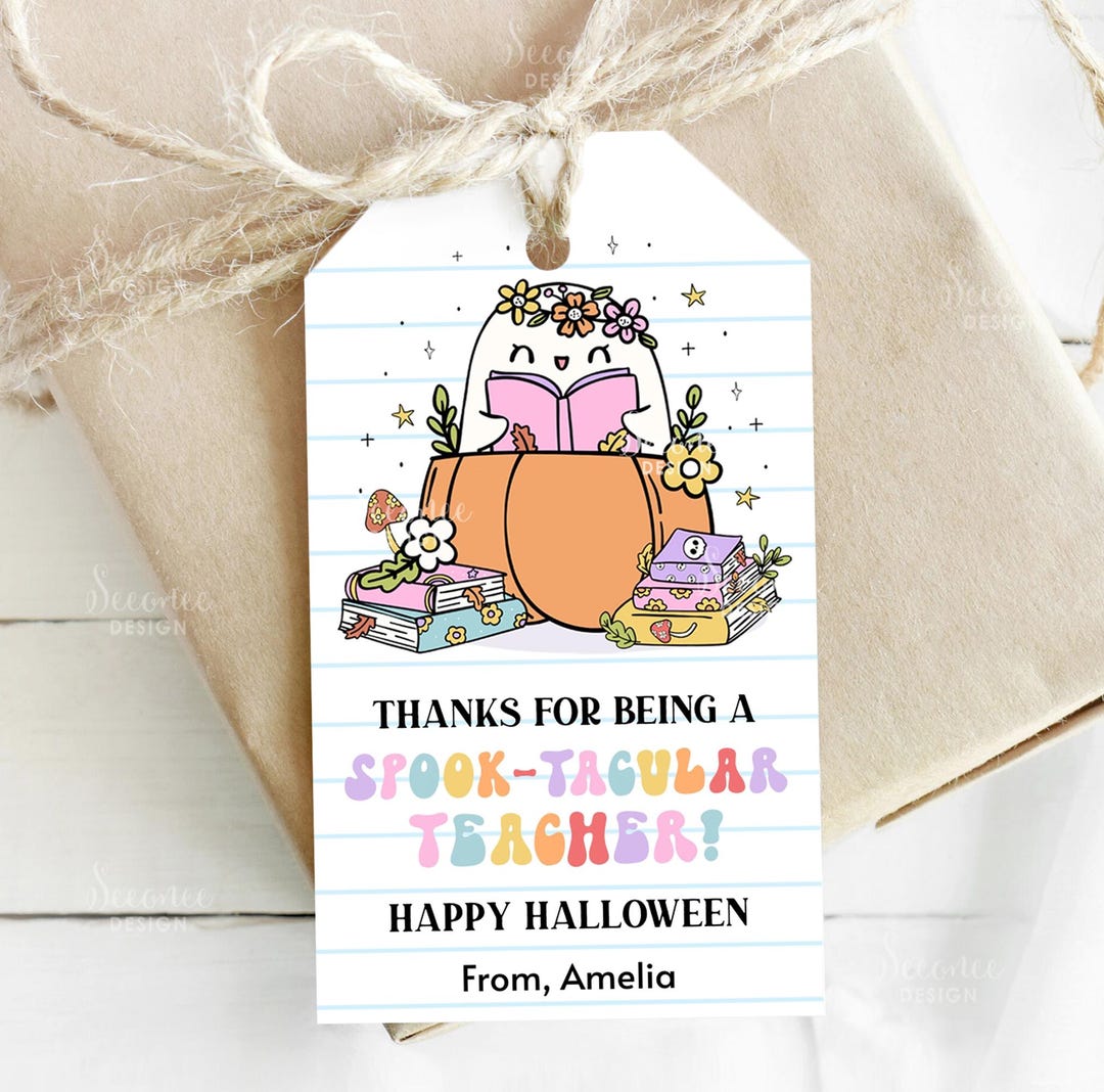 Halloween Gift Tags for Teachers, Thanks for Being A Spooktacular ...