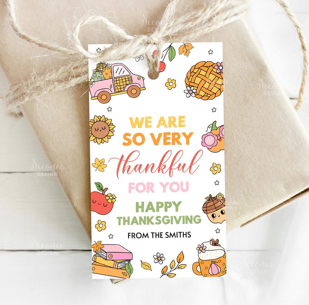 Happy Thanksgiving Gift Tag Printable so Very Thankful Tag for Teacher ...