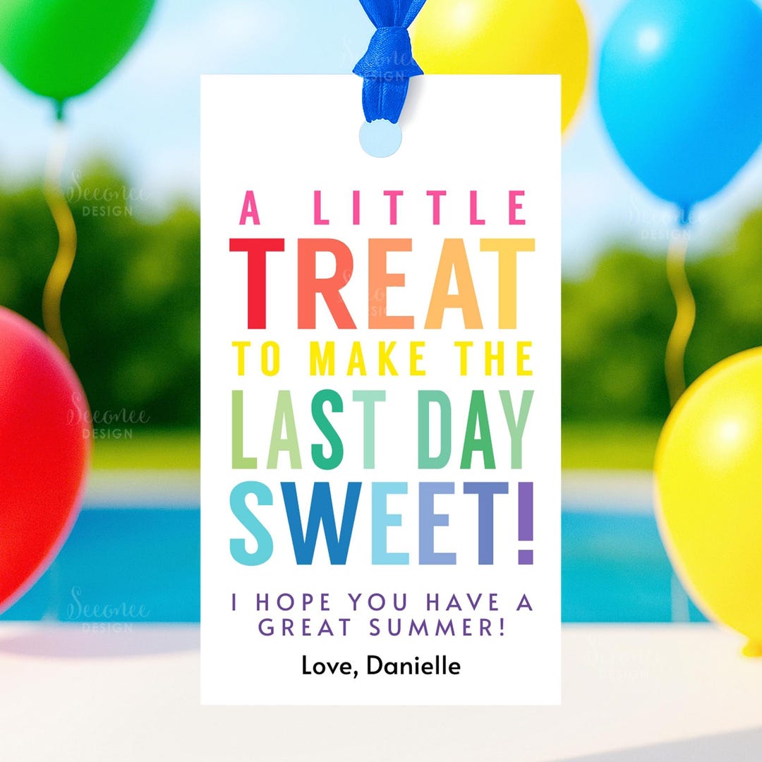 Sweet Last Day of School Gift Tags Printable Summer Treat Tag for ...