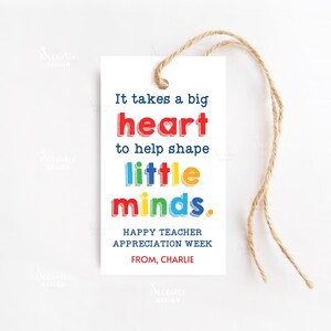 Teacher Appreciation Week Gift Tag Printable It Takes A Big Heart to ...
