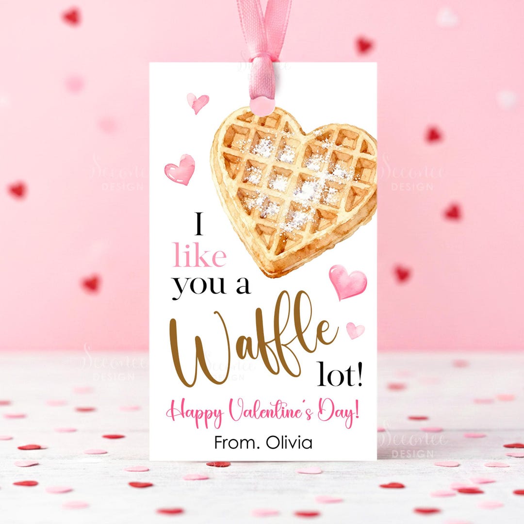 Valentines Waffle Gift Tag, I Like A Waffle Lot Valentine's Day Treat ...