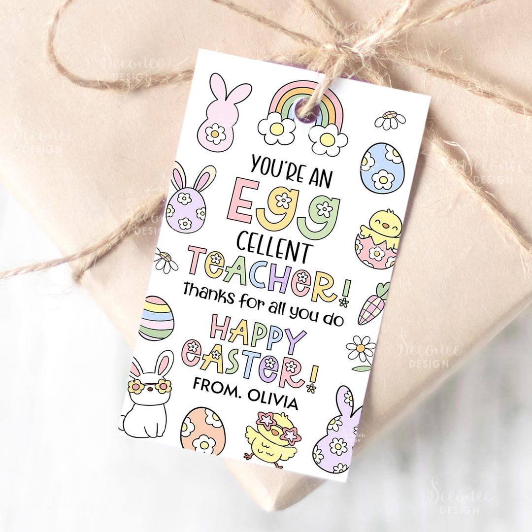 Egg-cellent Teacher Easter Gift Tag Printable Easter Eggs Teacher ...