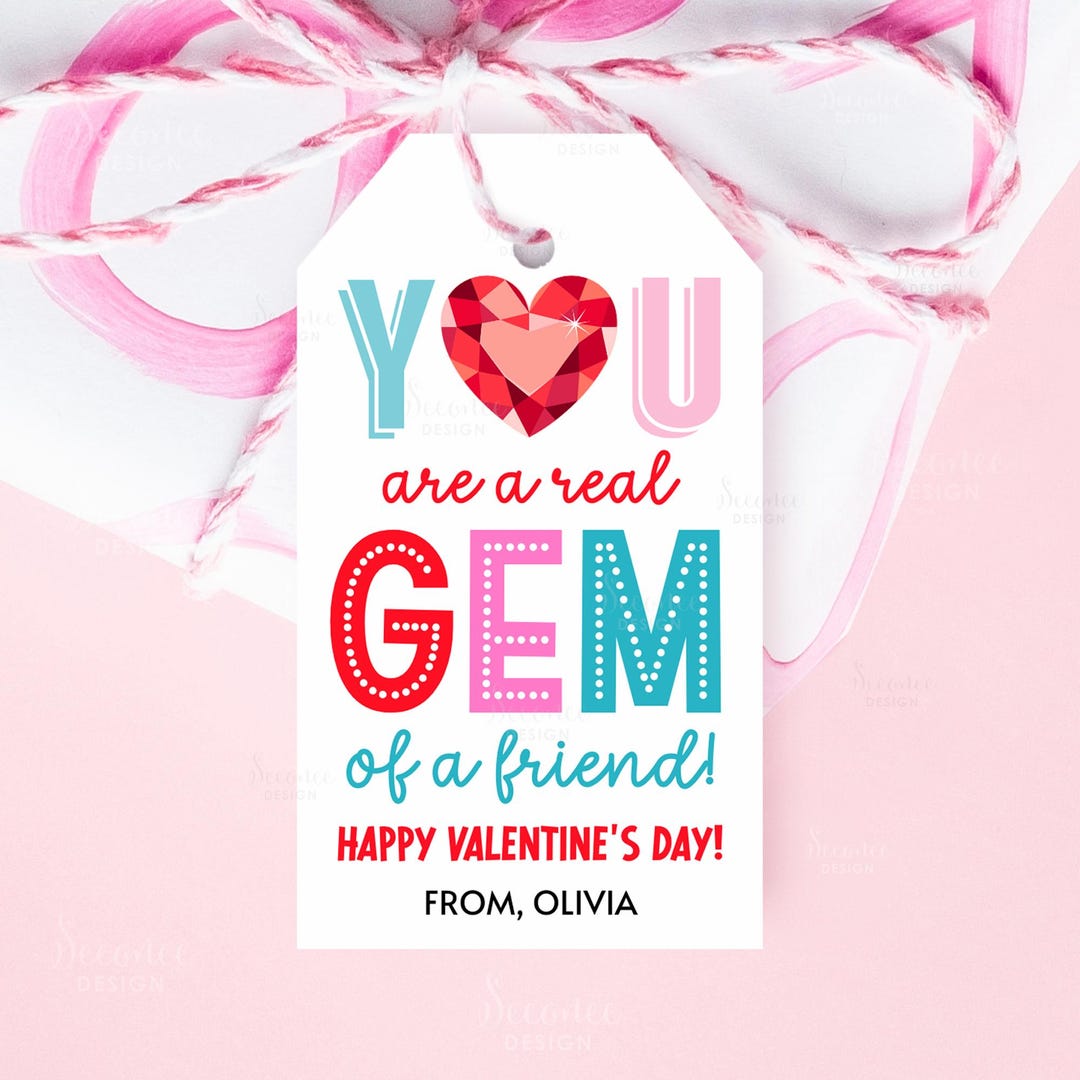 Editable Valentines Candy Gem Gift Tag You're A Real Gem of A Friend ...