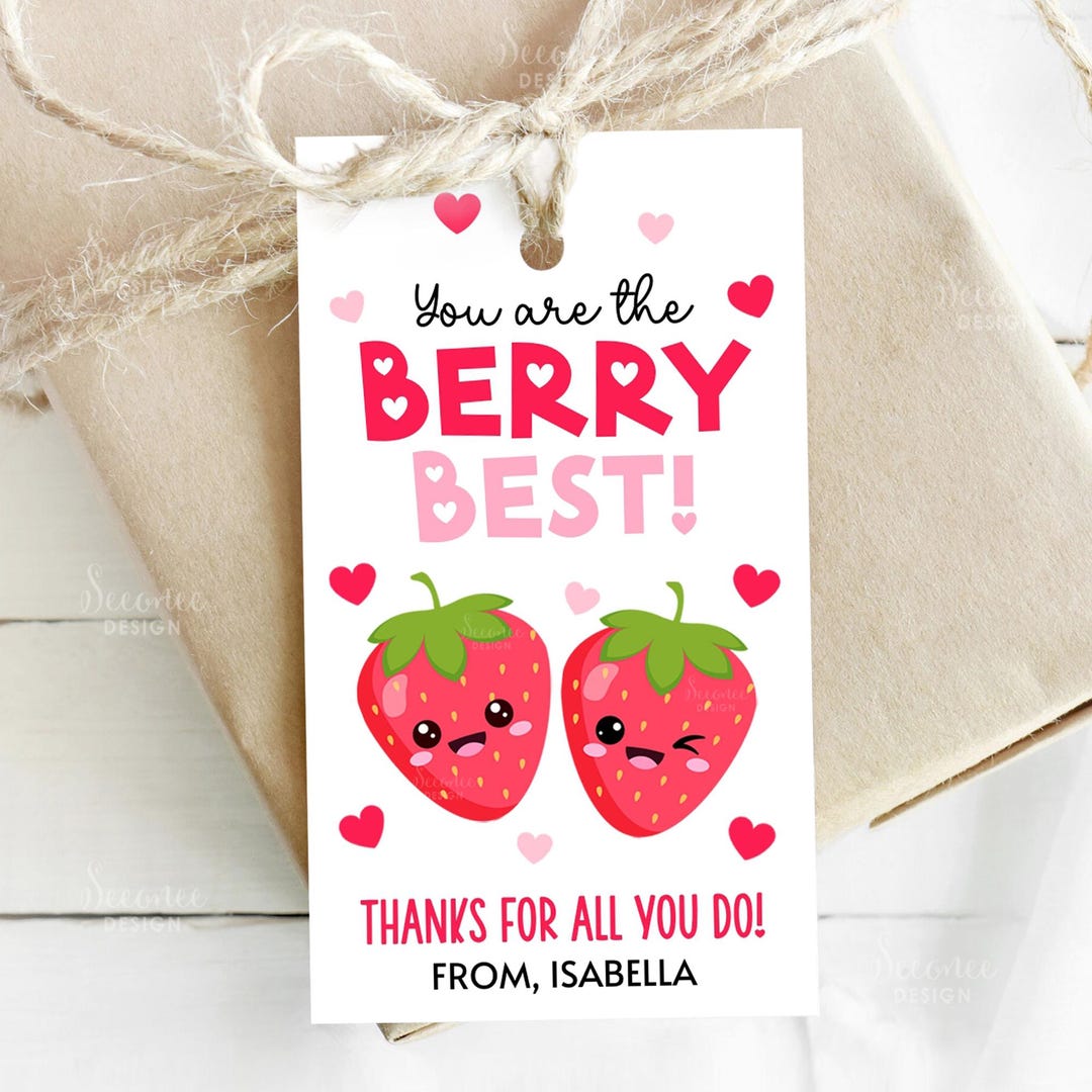Printable Strawberry Gift Tag You Are the Berry Best School Teacher ...