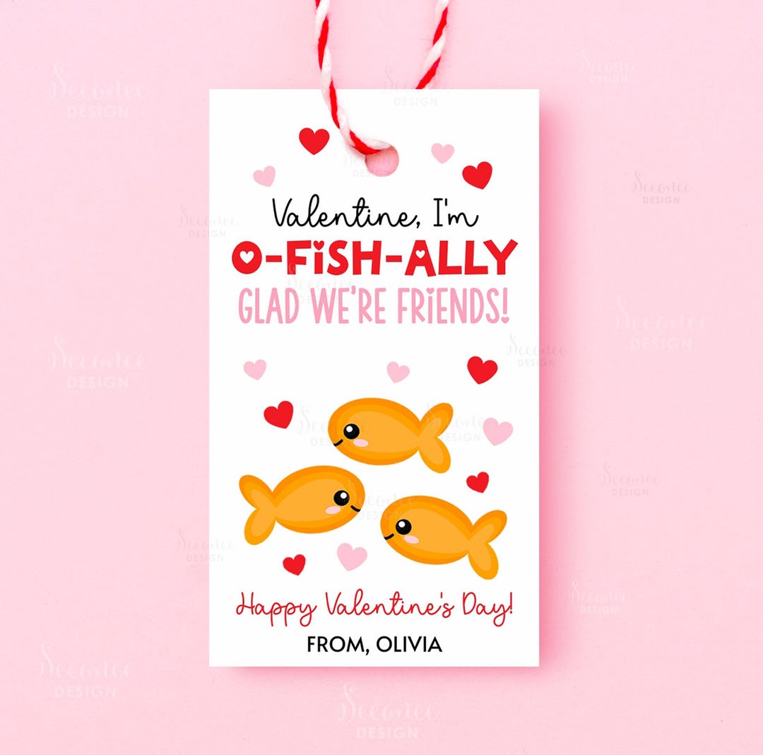 Printable Goldfish Valentine Gift Tags O-fish-ally Glad We're Friend ...