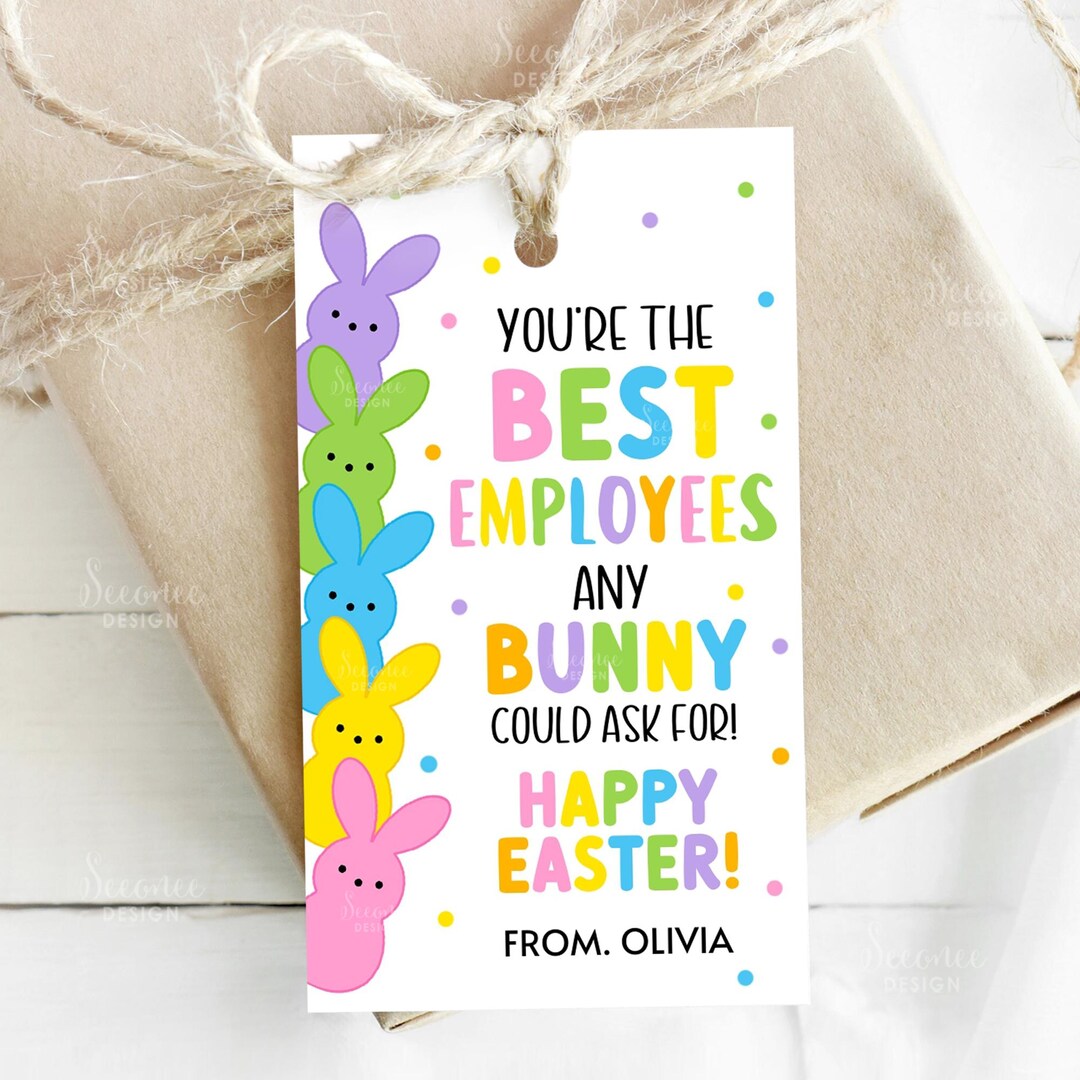Editable Easter Gift Tags the Best Employees Bunny Easter Basket Tag ...