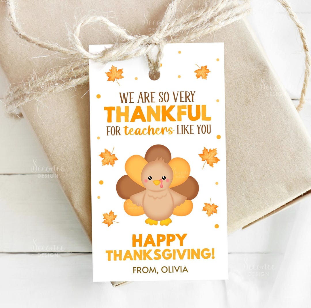 Thanksgiving Gift Tags for Teacher School Daycare Kindergarten, Cute ...