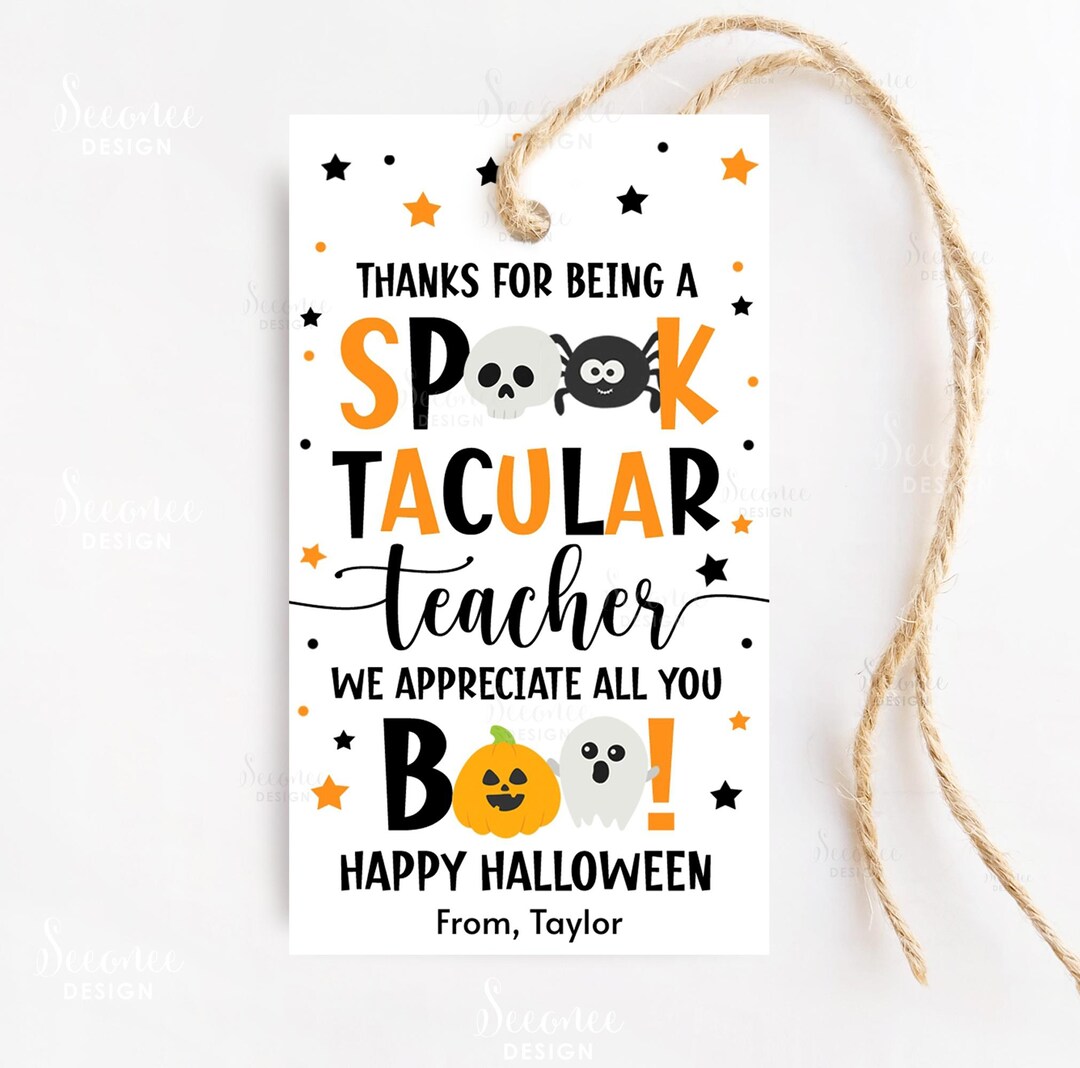 Printable Spooktacular Teacher Halloween Gift Tag, School Happy ...