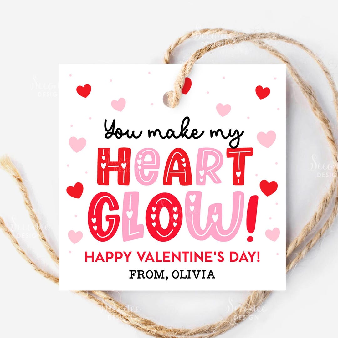 Valentines Glow Sticks Gift Tag Template, You Make My Heart Glow ...