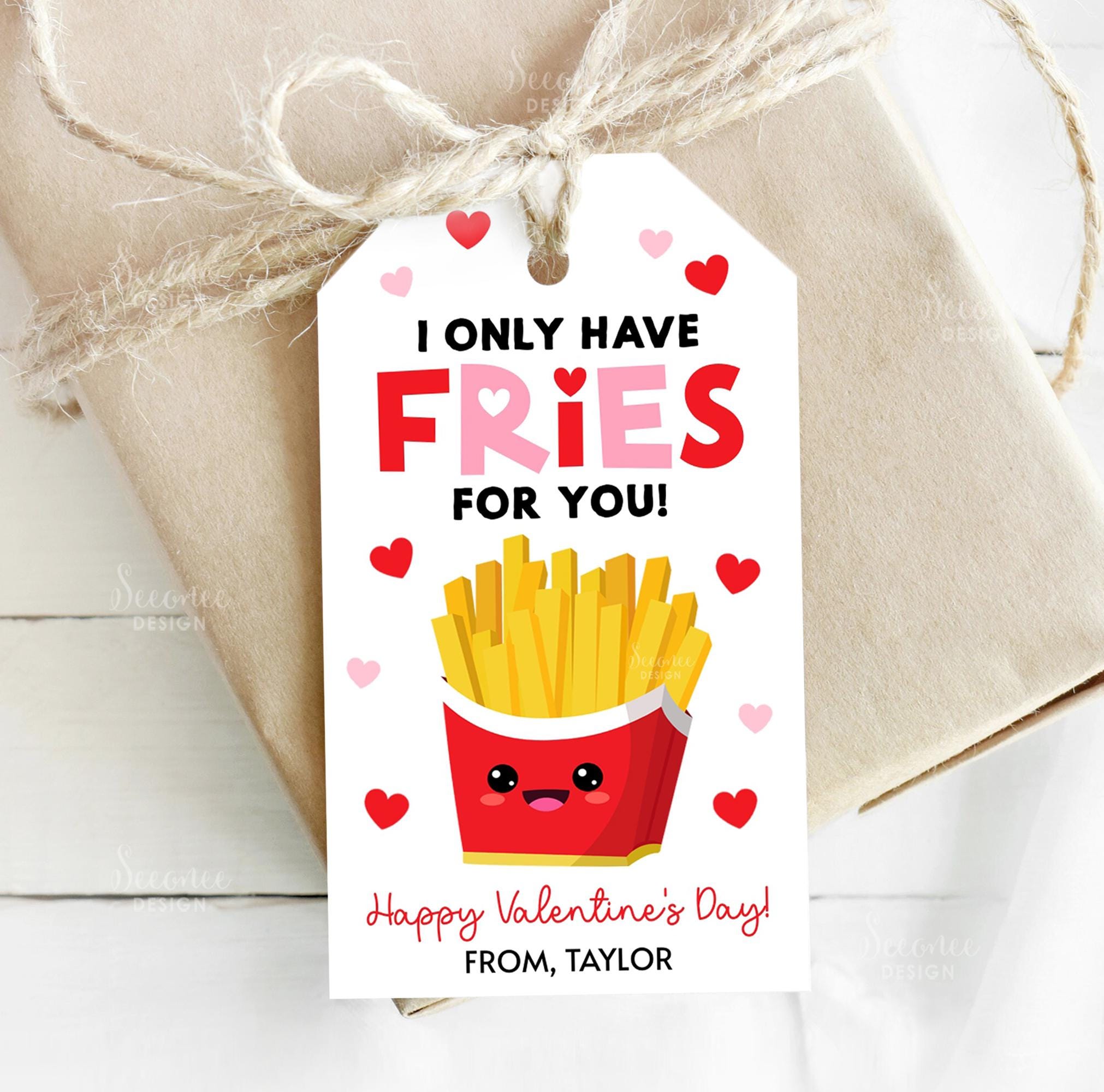 French Fries Valentine Gift Tag Printable I Only Have Fries for You ...