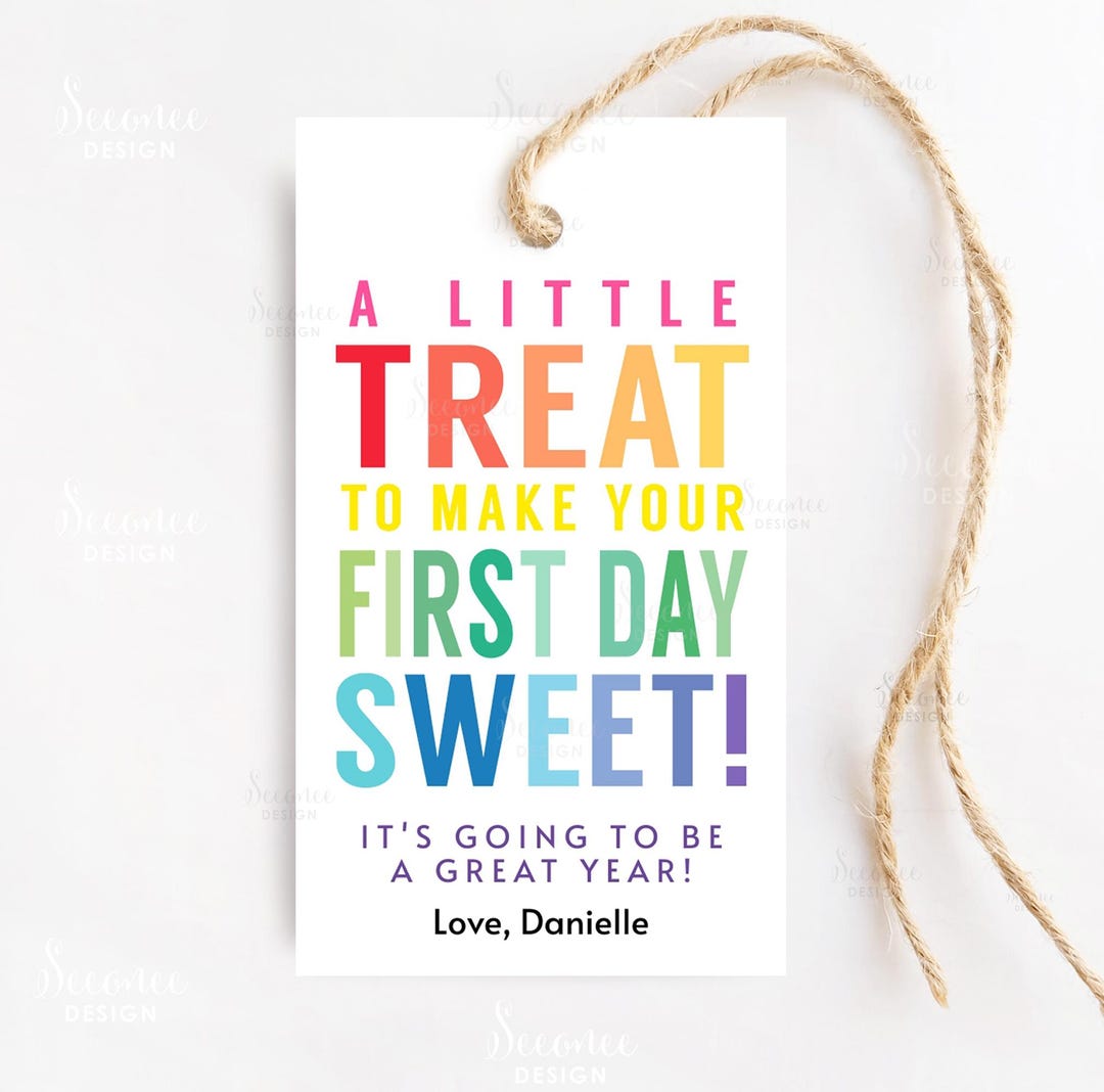 Editable A Little Treat to Make Your First Day Sweet Tag, Editable Back ...