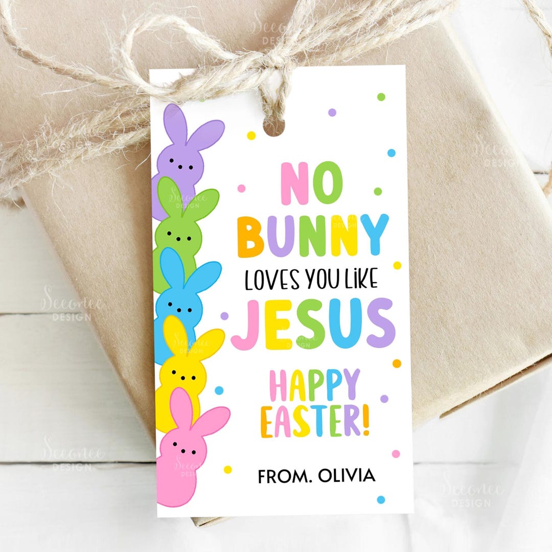Editable Easter Gift Tags No Bunny Loves You Like Jesus Easter Basket ...