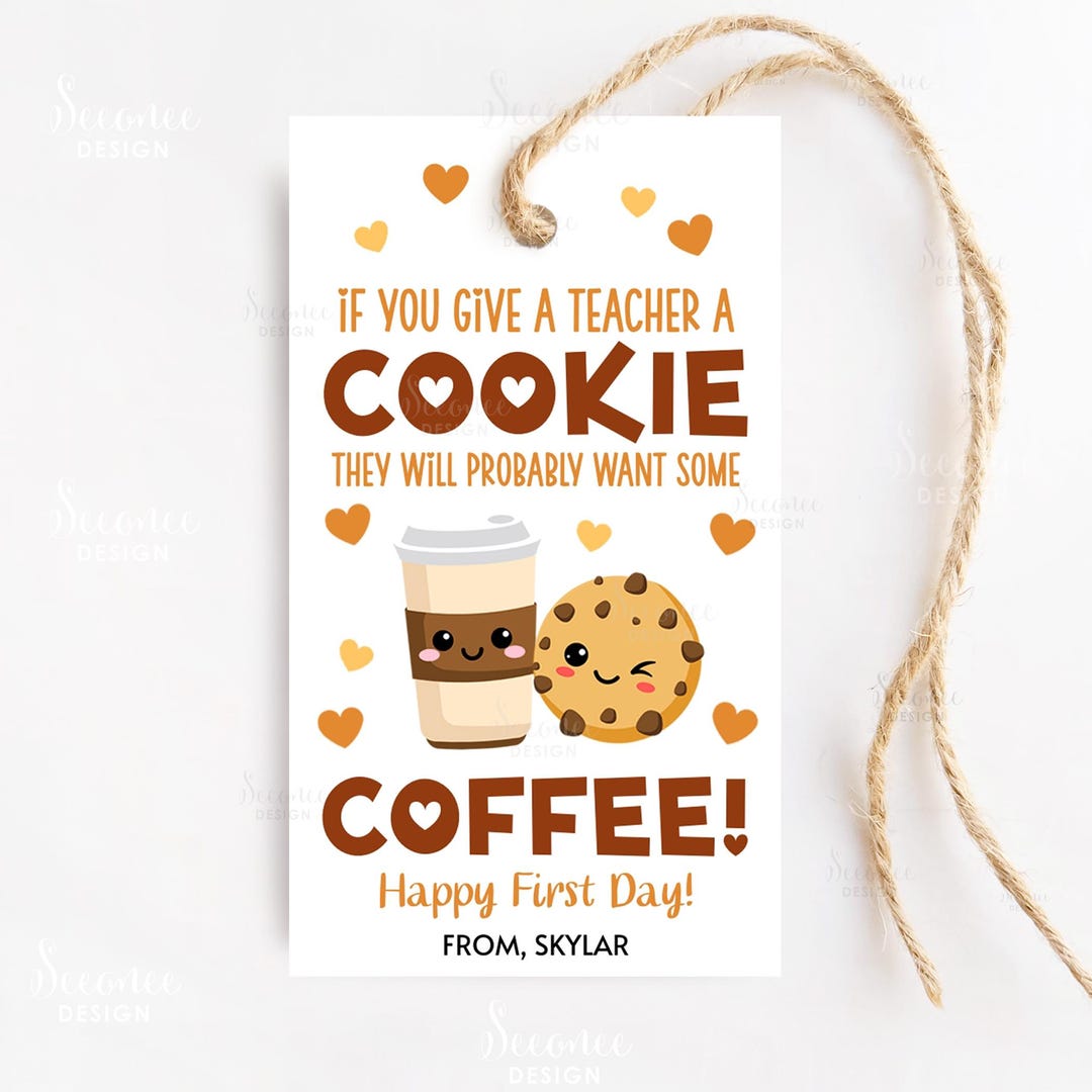 Printable First Day of School Coffee Cookie Gift Tags Back to School ...