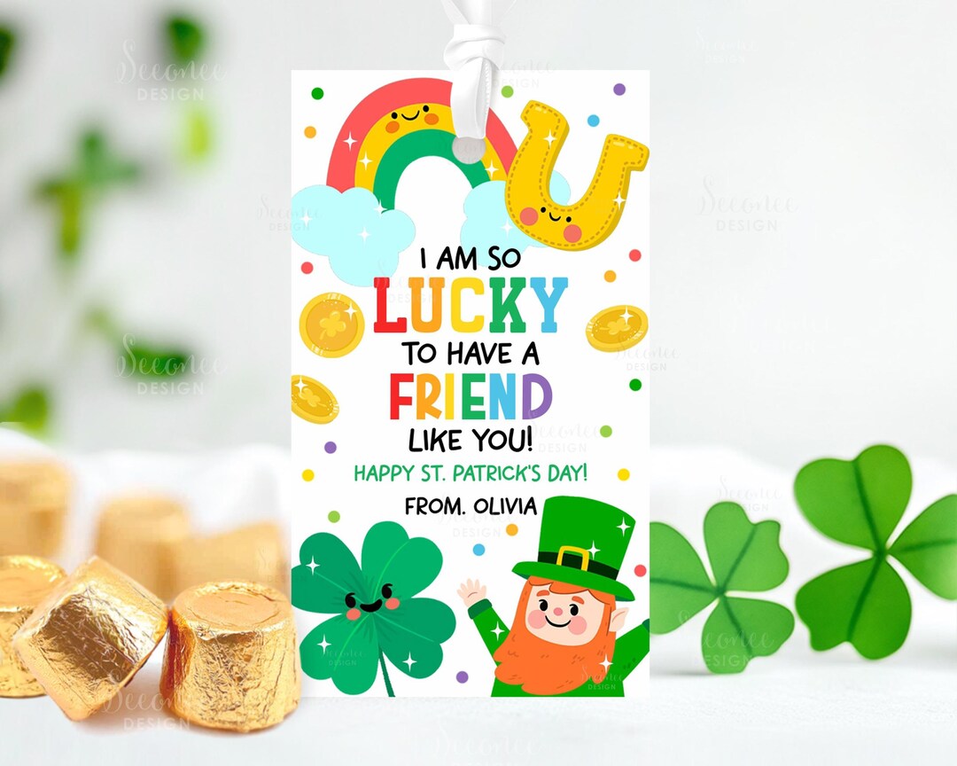 St Patricks Day Gift Tags for Friends I Am so Lucky to Have A Friend ...
