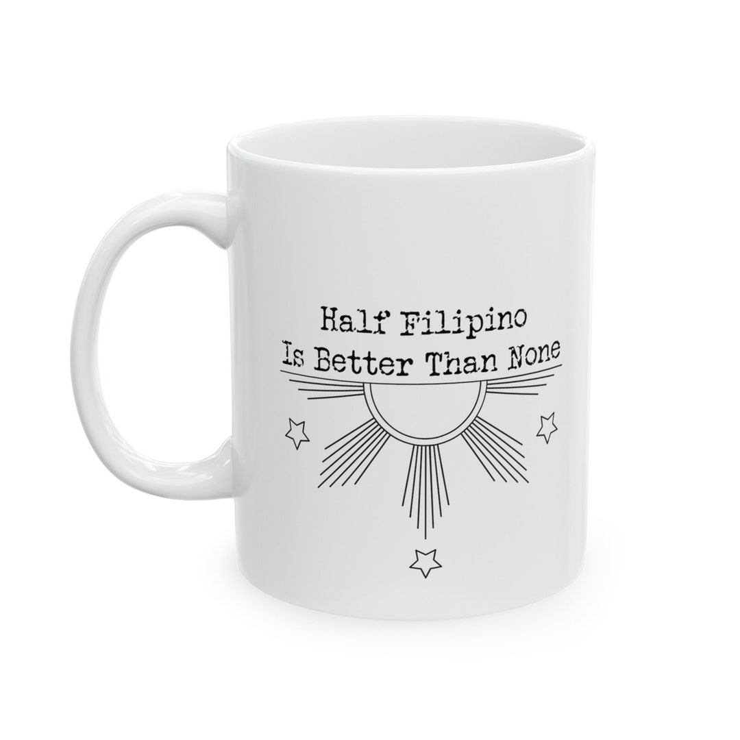 Pinoy Pride, Mestizo, Half Filipino, Philippines, Filipino Gift, Pinoy ...