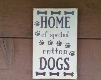 Spoiled Dog Sign | Etsy