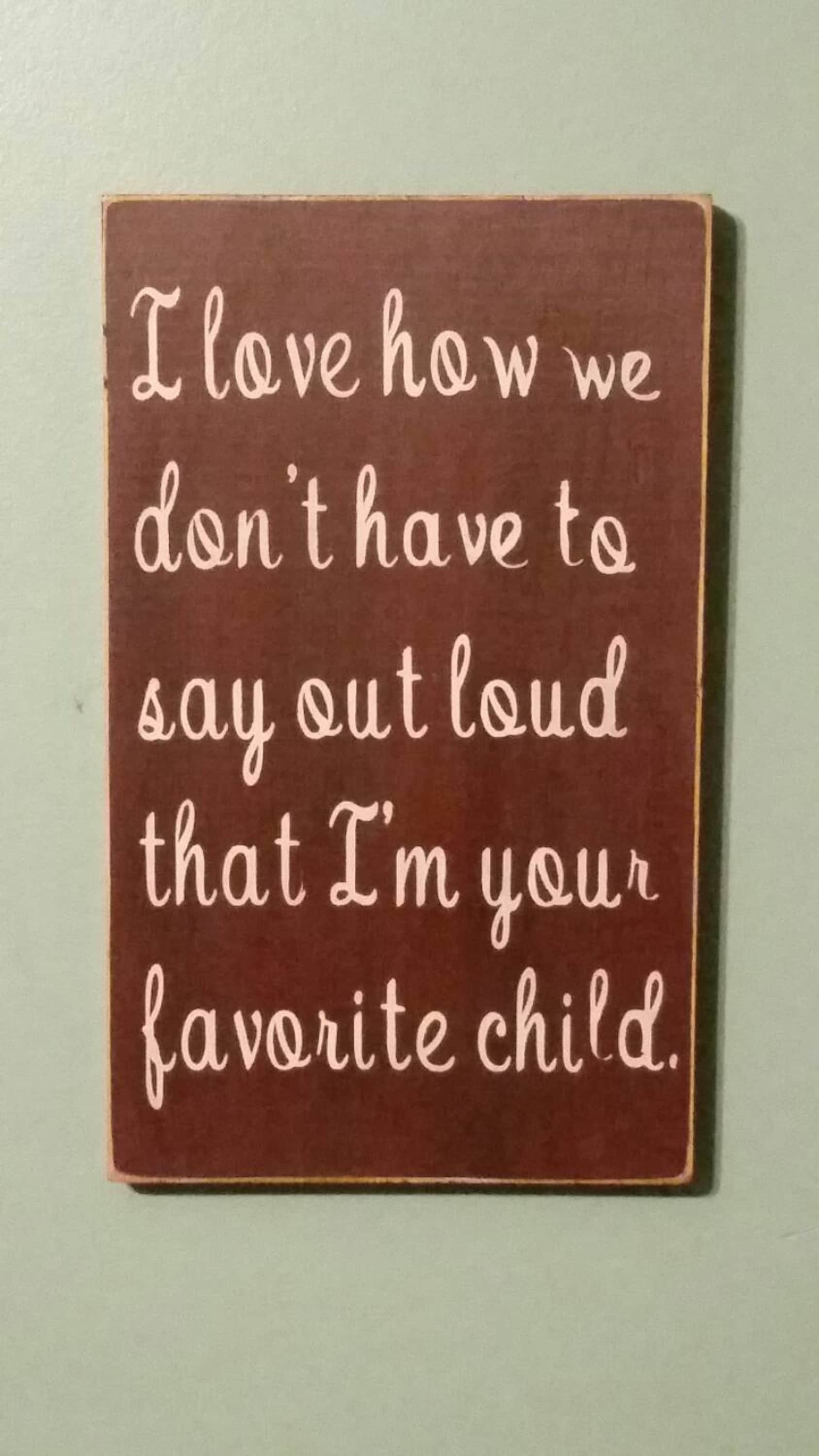 Favorite Child Sign - Etsy