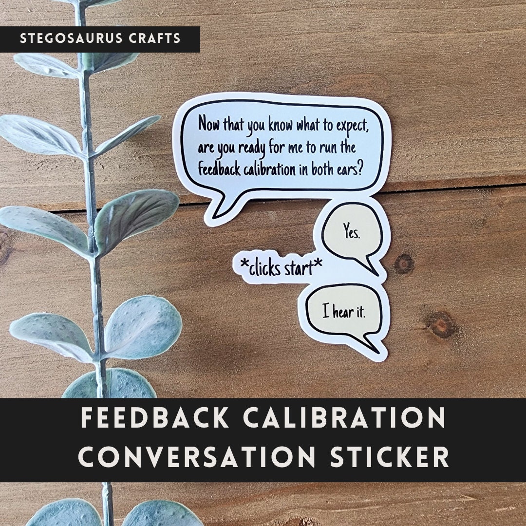 Feedback Calibration Conversation - Audiology Humor Sticker - Etsy