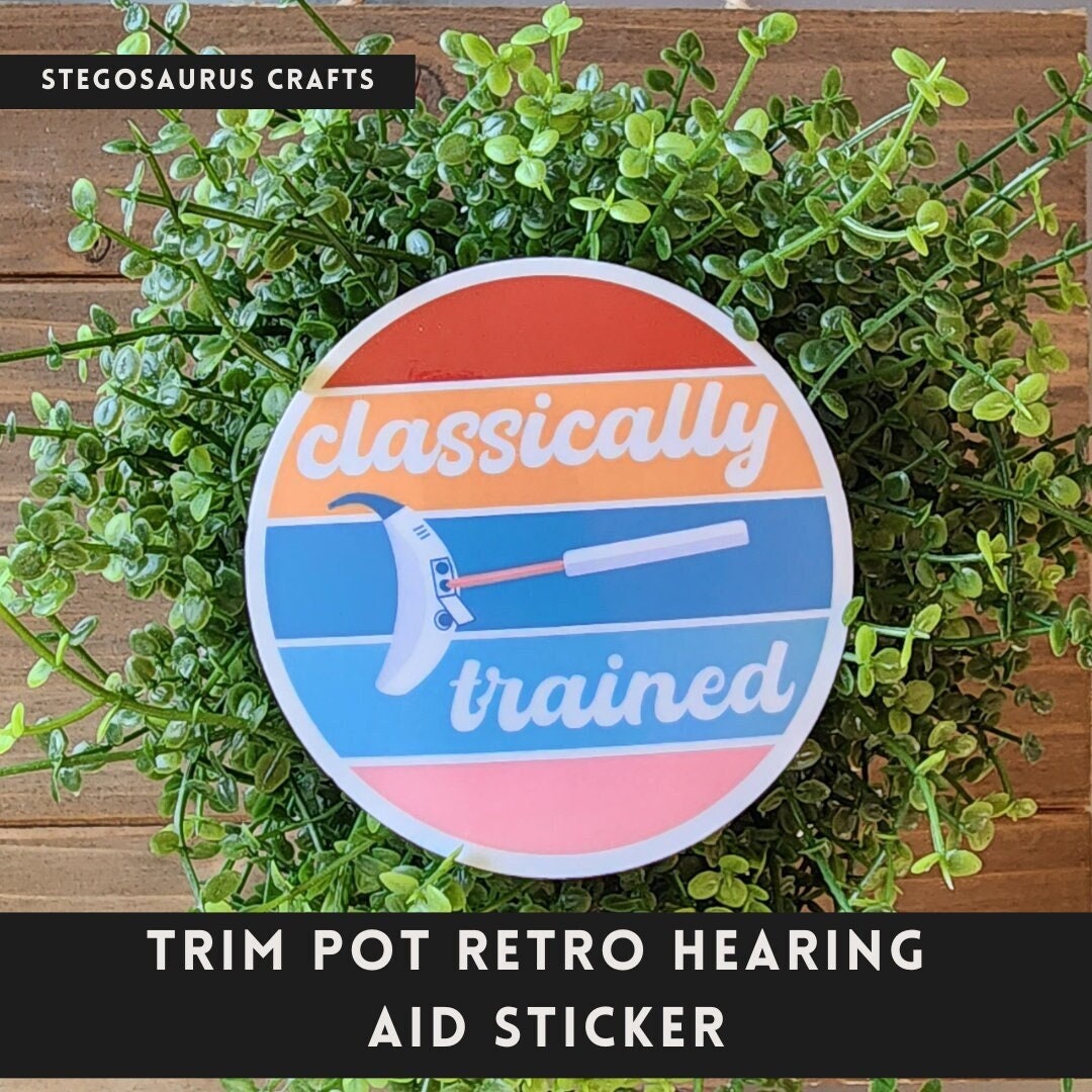 Classically Trained Hearing Aid Sticker Comedic Sticker for ...