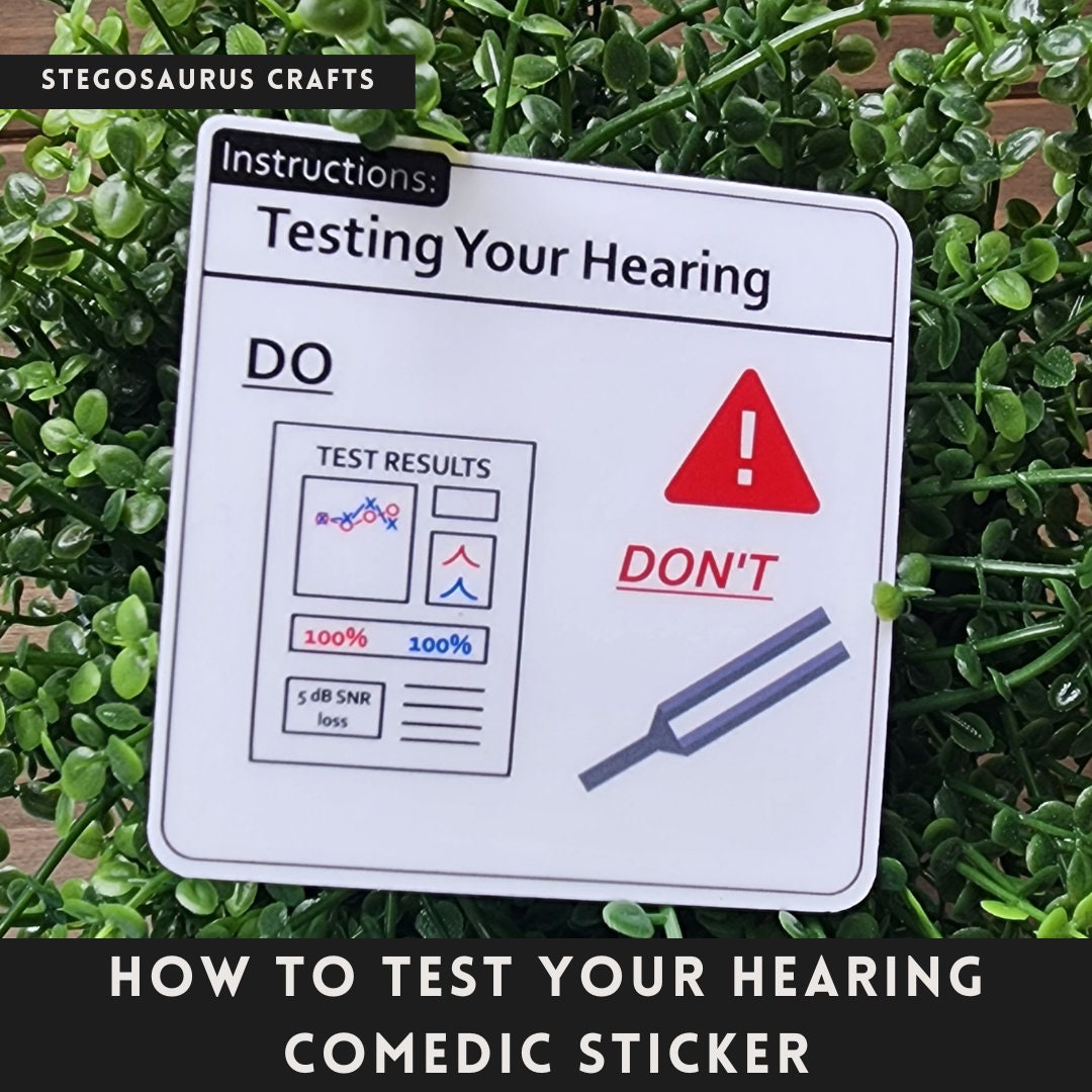 Instructions for Testing Your Hearing Sticker - Audiology Humor Sticker ...