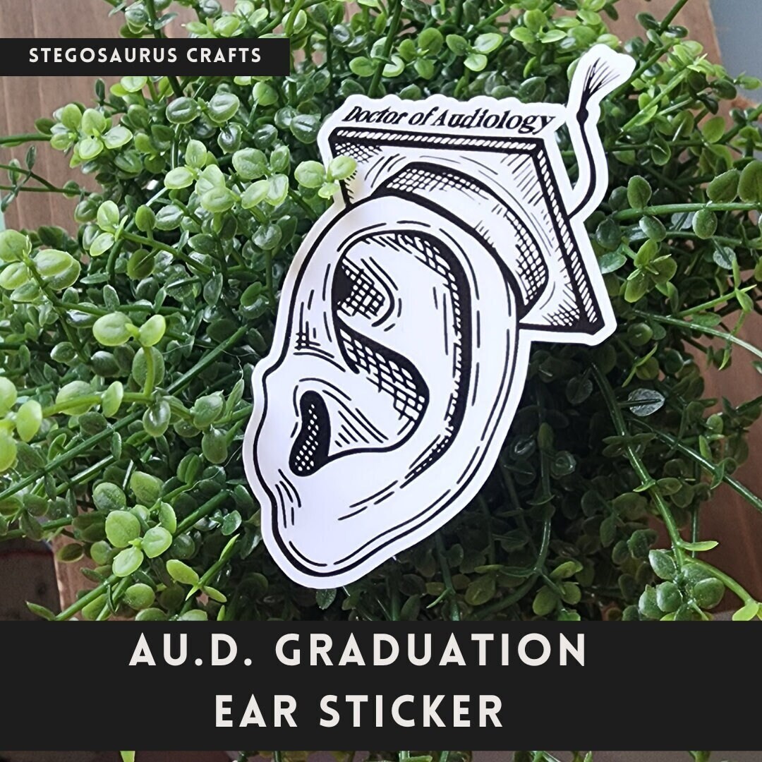 Doctor of Audiology Graduation Sticker Ear With Graduation Cap - Etsy