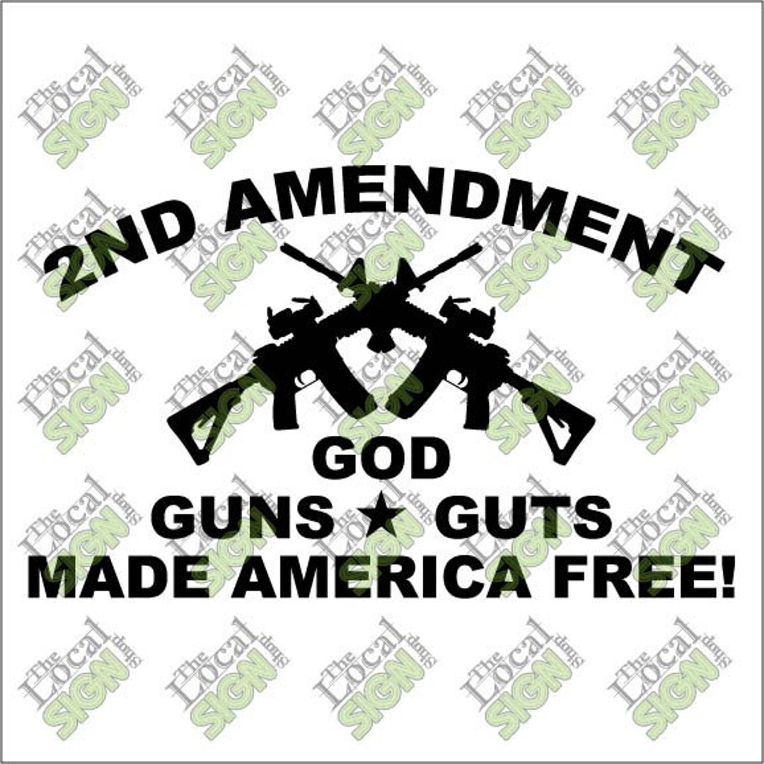 Vector - 2nd Amendment Gods, Guns, Guts Made America Free - Digital ...