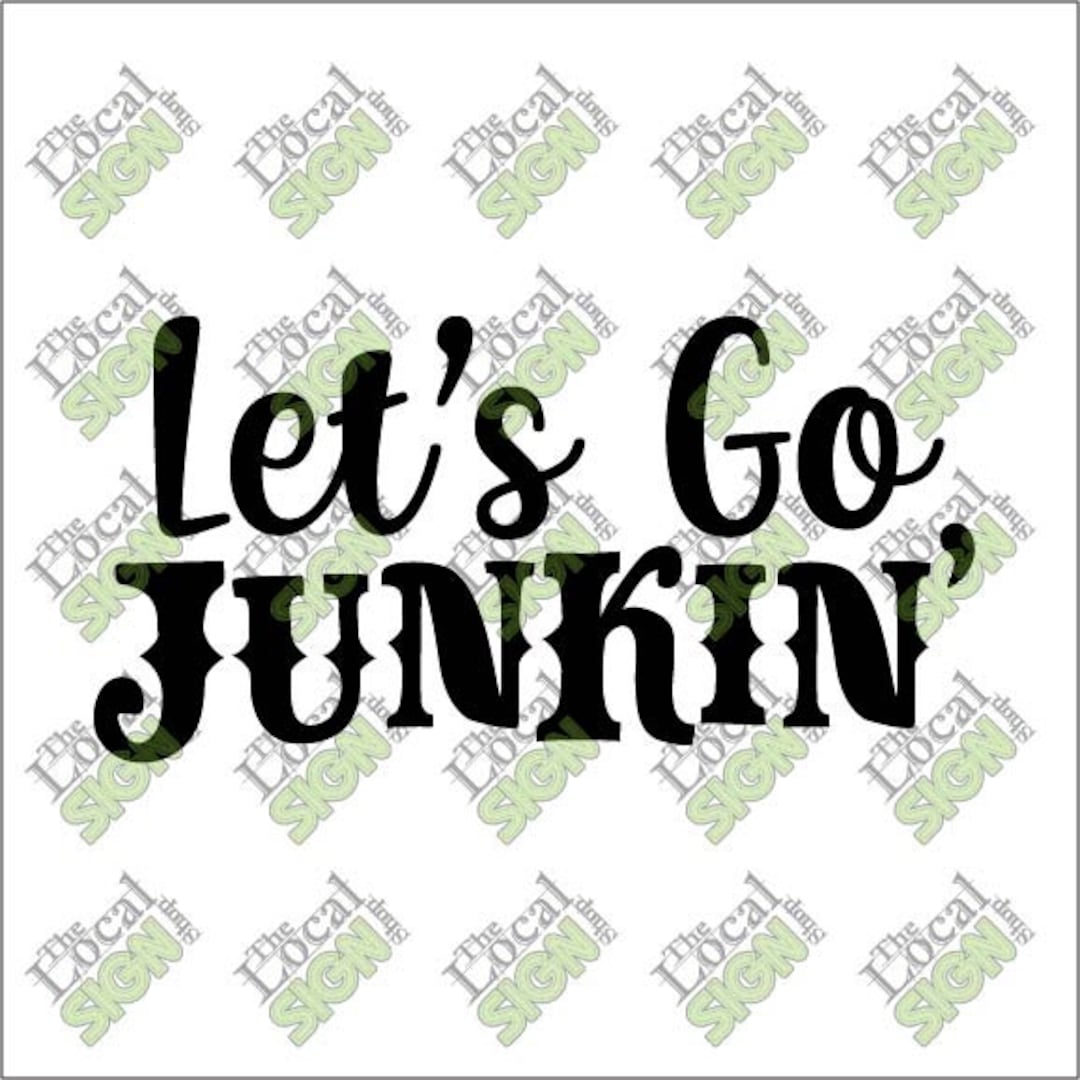 Vector - Let's Go Junkin' - Digital Download - Etsy