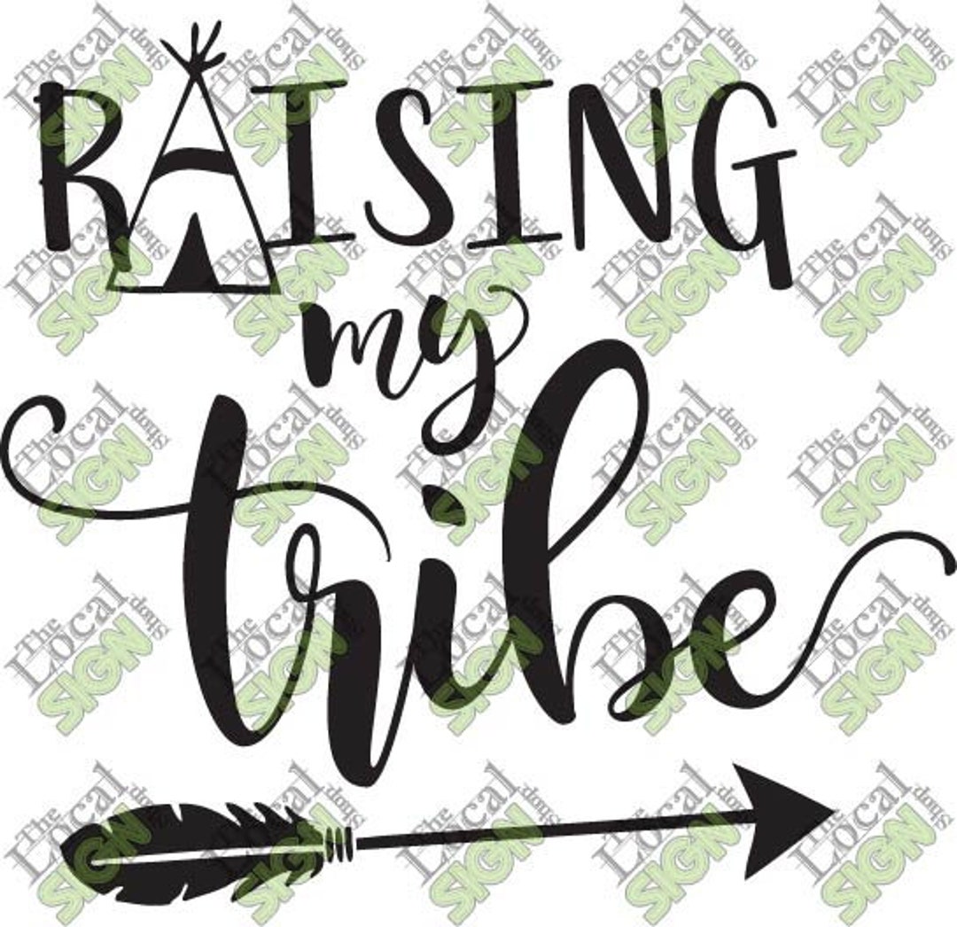 Vector - Raising My Tribe - Digital Download - Etsy