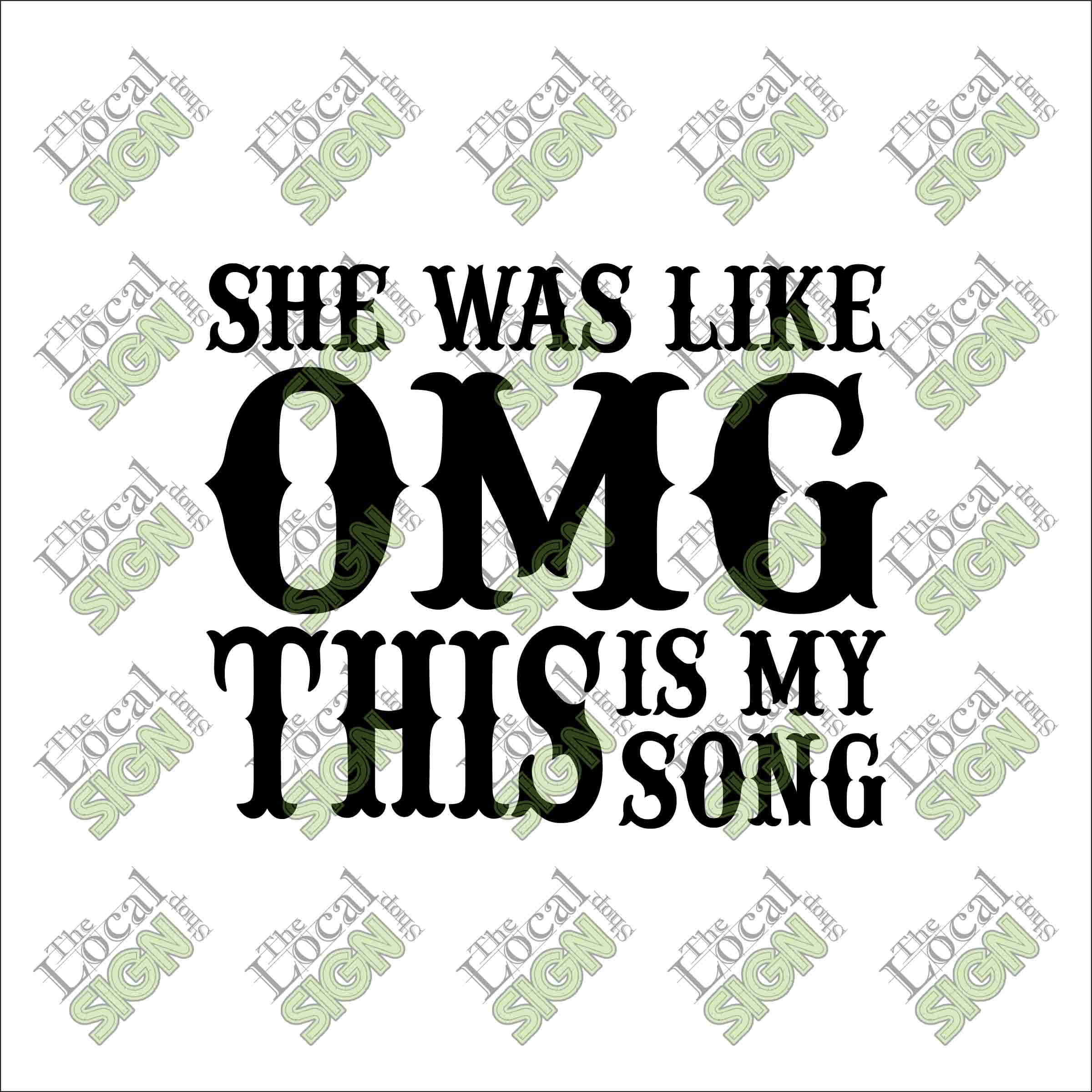 Vector She Was Like OMG This is My Song Digital Download - Etsy