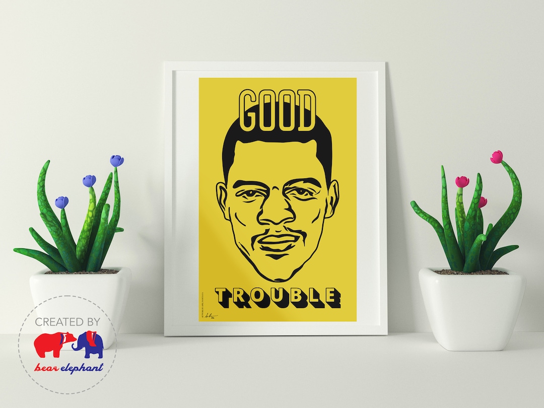 John Lewis Digital Art Good Trouble Digital Artwork Civil Rights Poster ...