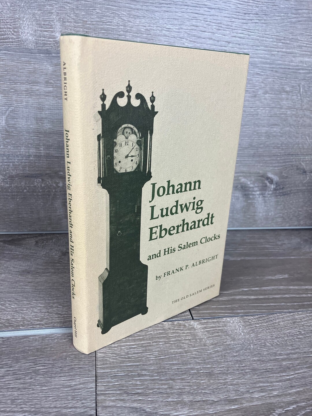 Johann Ludwig Eberhardt and His Salem Clocks by Frank P. Albright ...