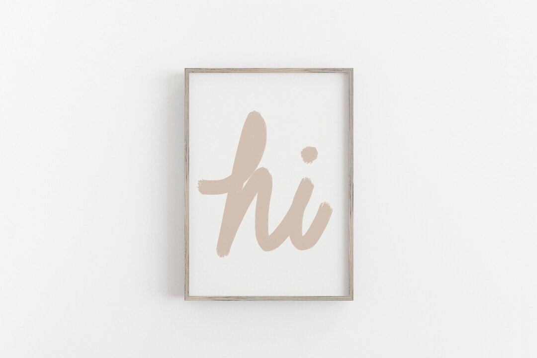 Hi Art Print, Hi Wall Art, Hi Digital Print, Quote Print, Quote Poster ...