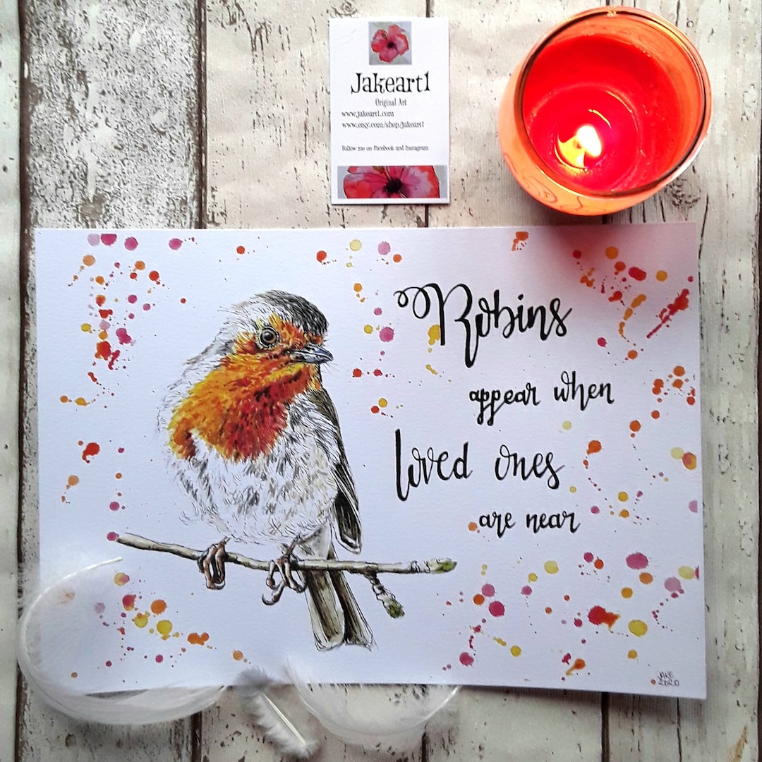 Robin Quote Original Art Print Robins Appear When Loved Ones Are Near ...