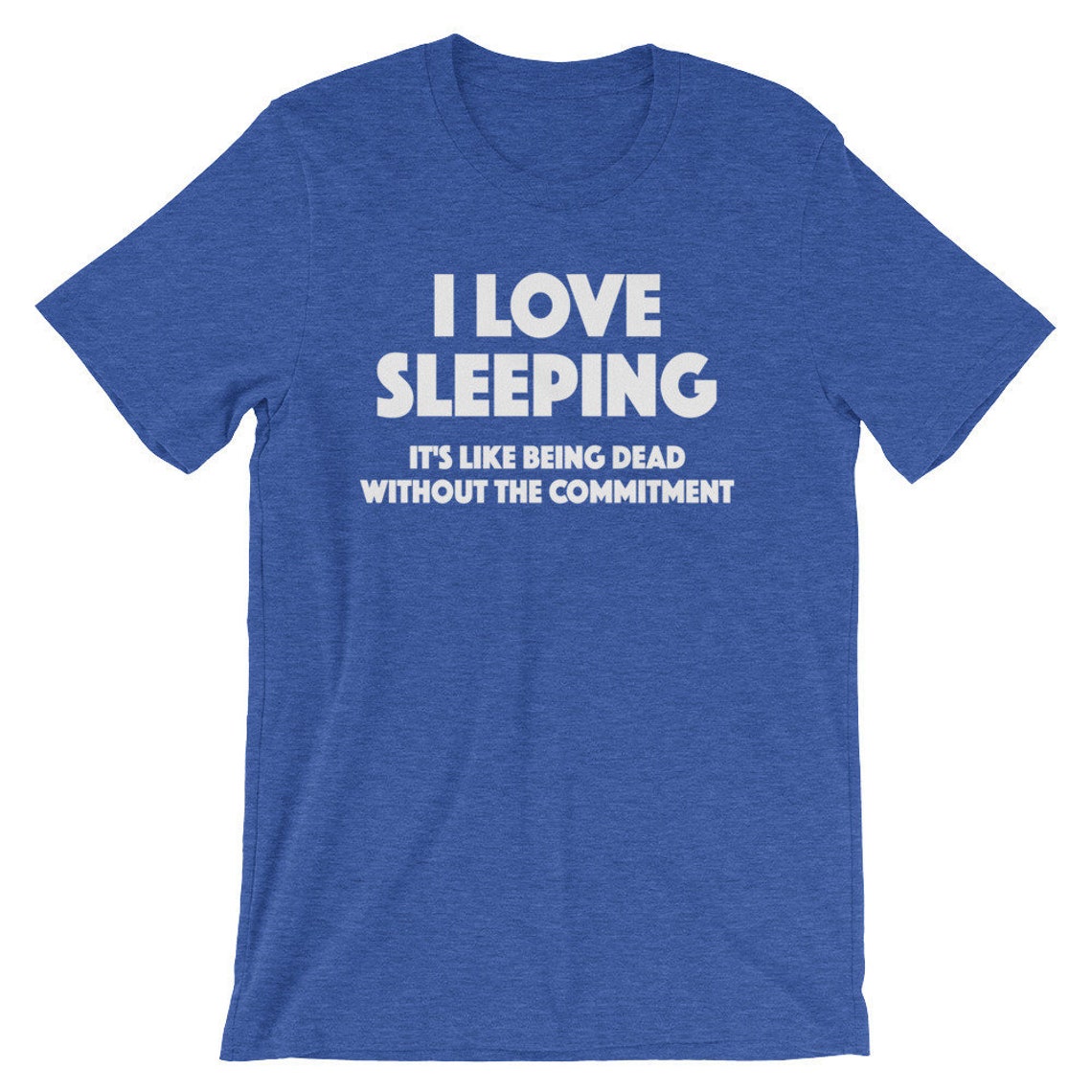 I Love Sleeping T-shirt Funny Saying Sarcastic Novelty Humor - Etsy