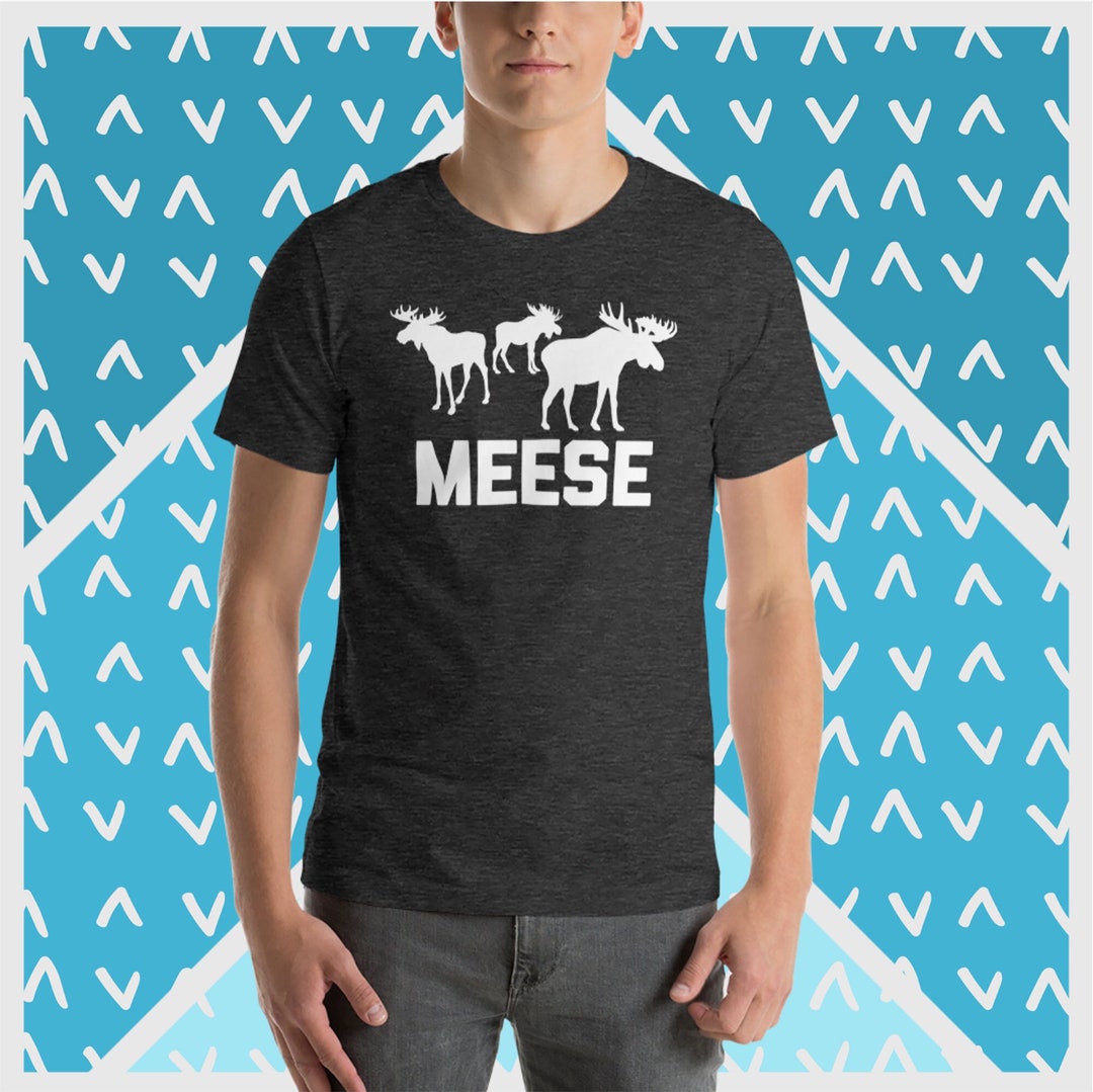 Meese T-shirt, Funny Moose T-shirt, Funny Animal T-shirt, Funny T ...