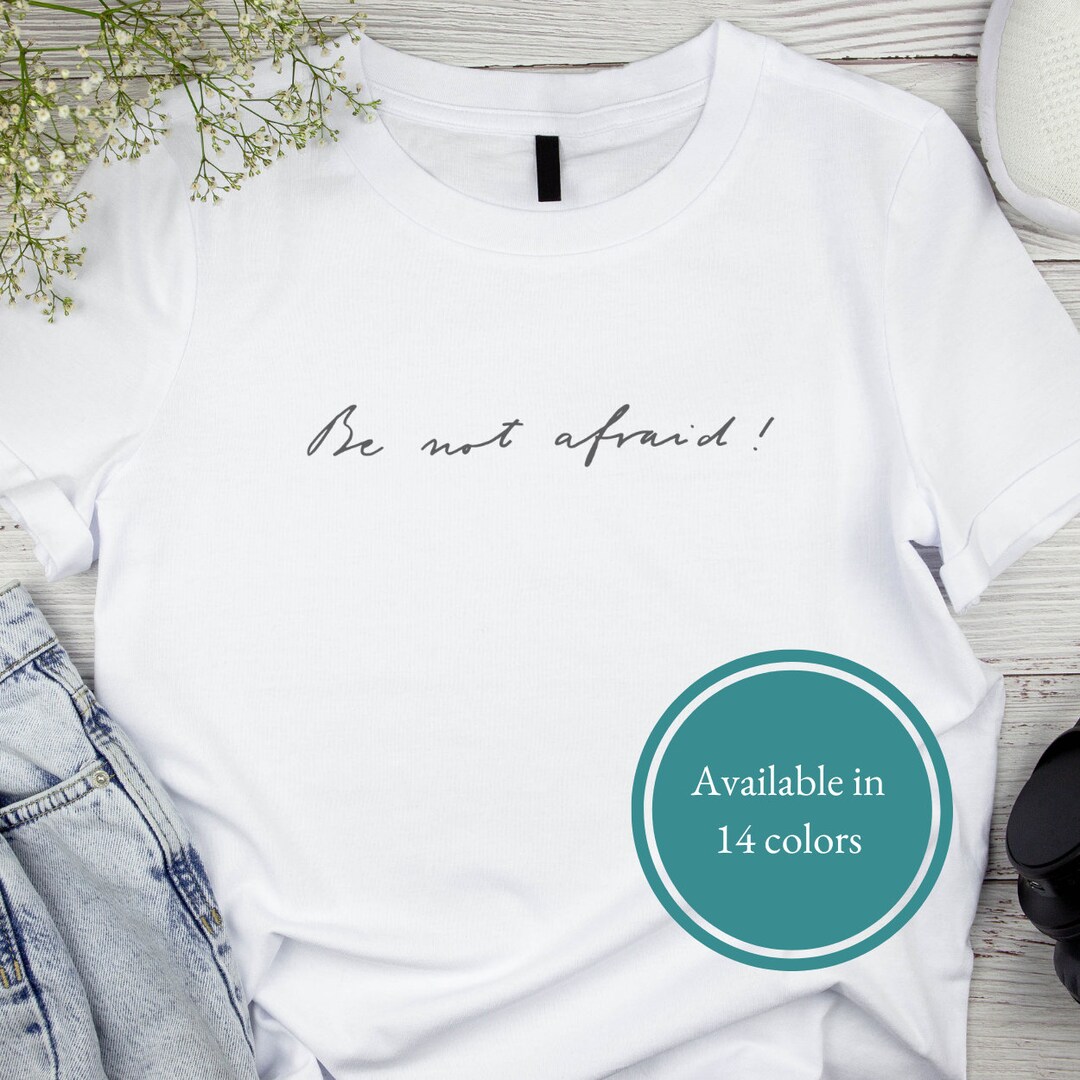 Be Not Afraid Shirt, Pope Saint John Paul II, JPII Unisex Jersey Short ...