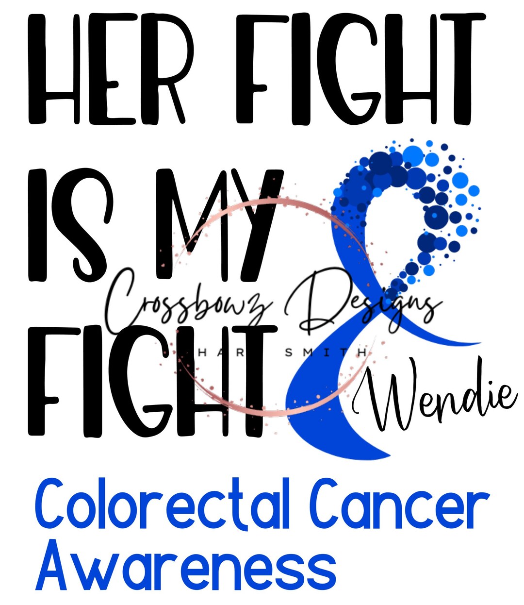 Colorectal Cancer Awareness, Her Fight My Fight, Cancer, Colon, PNG ...