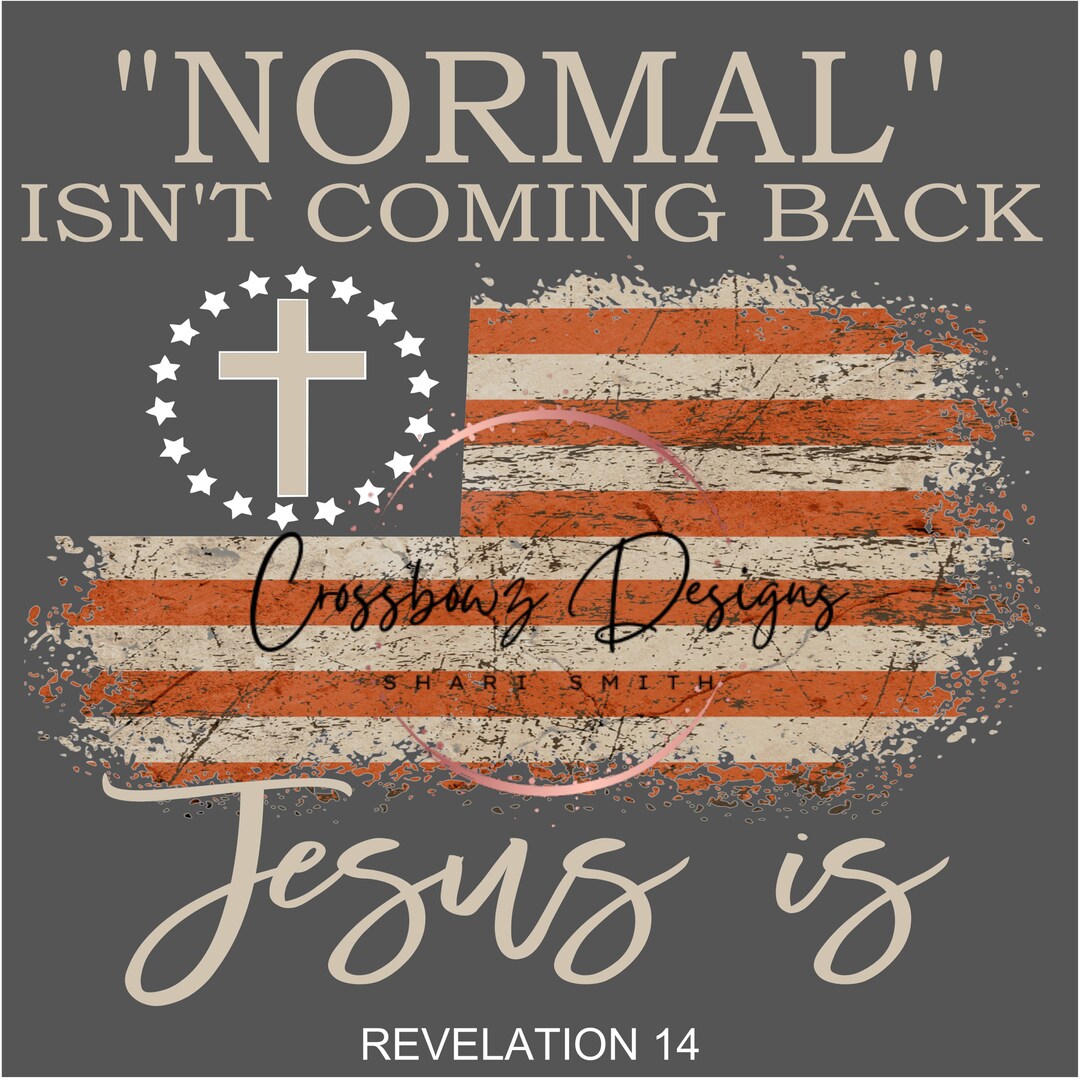 Jesus, Normal, Coming Back, Cross, Flag, Christ, Christian, Revelation ...