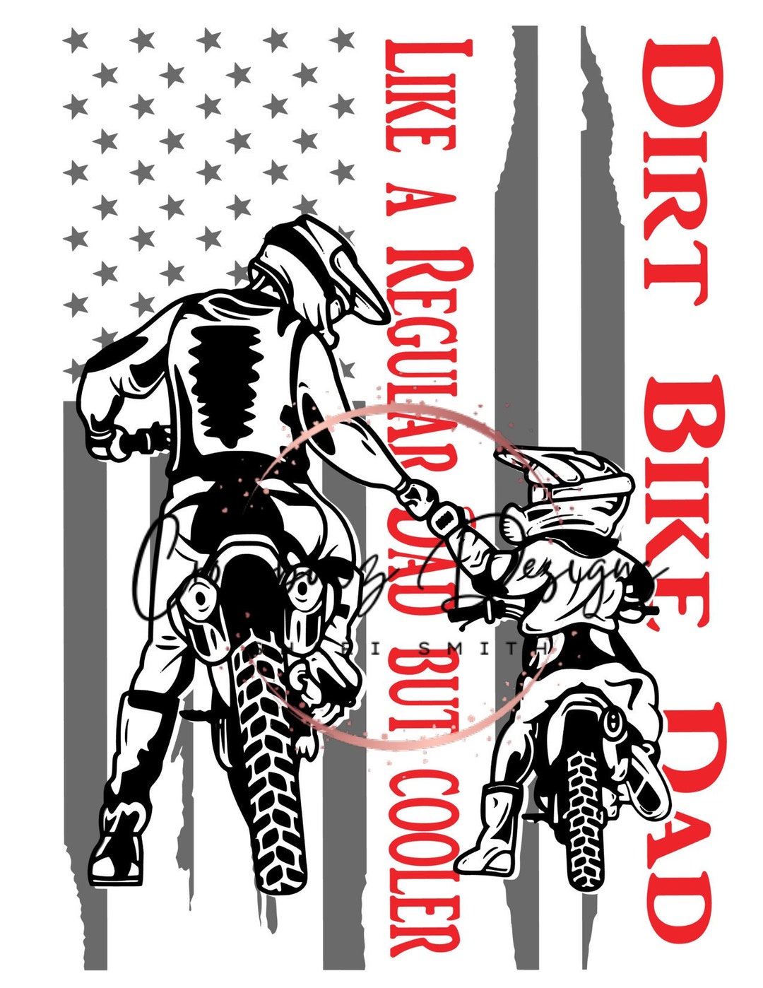 Dad, Father's Day, Daddy, Dirt Bike, Flag, Cool Dad, Son, PNG ...