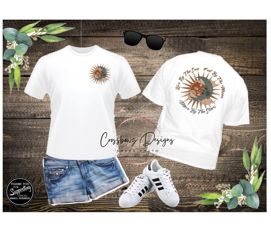 Live by the Sun, Feel by the Moon, Move by the Stars, Sun, Moon, Stars, Front, Back, PNG ...