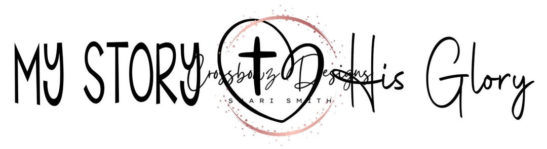 My Story, His Glory, Jesus, Praise, Worship, Bible, Love, Church, Heart ...