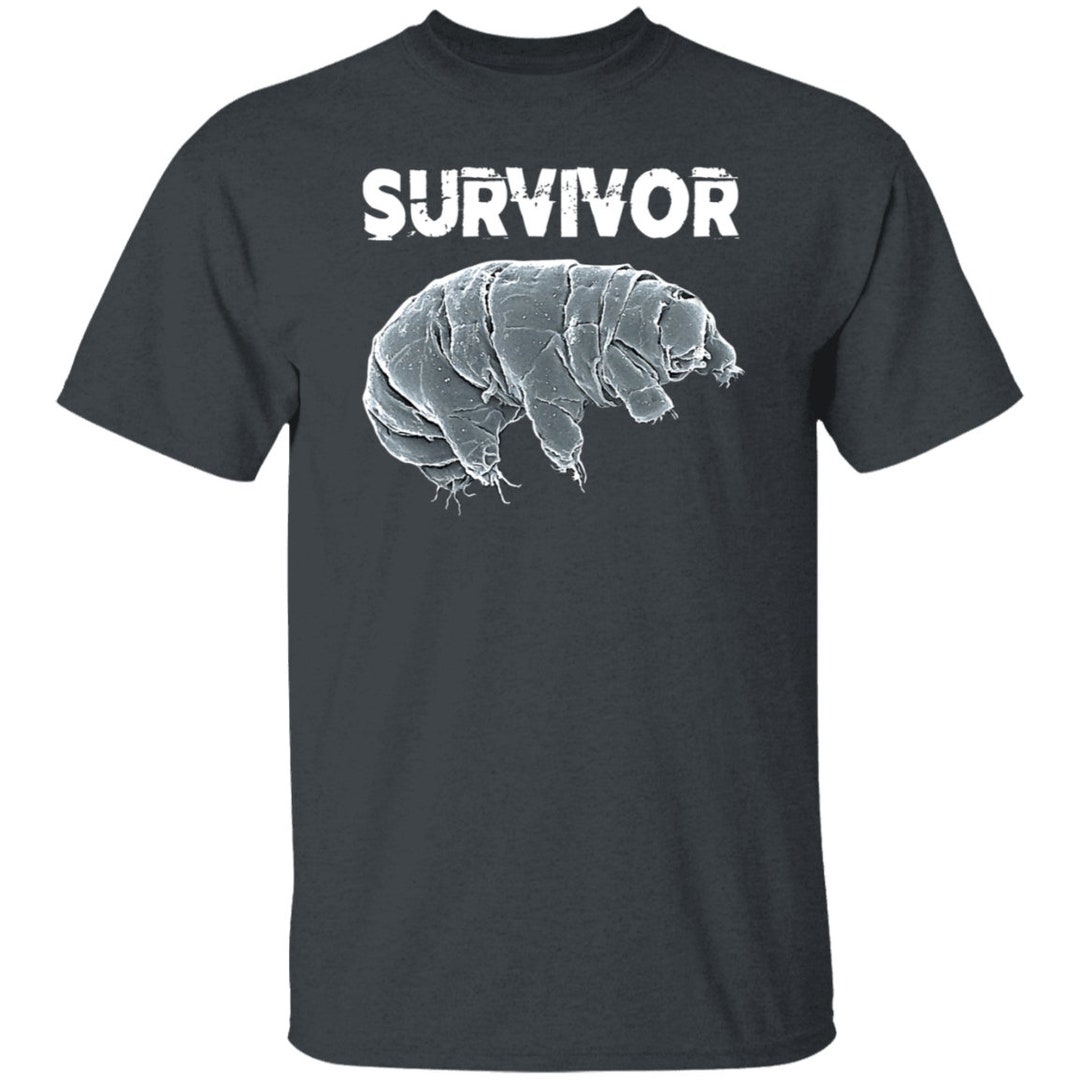Tardigrade T-shirt, Survivor, Tardigrade, Water Bear, Tardigrade Gifts ...