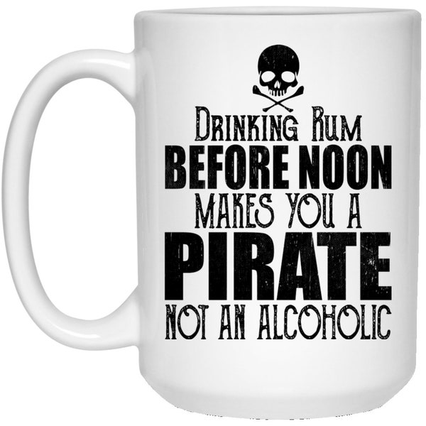 Drinking Rum Before Noon Makes You A Pirate Etsy