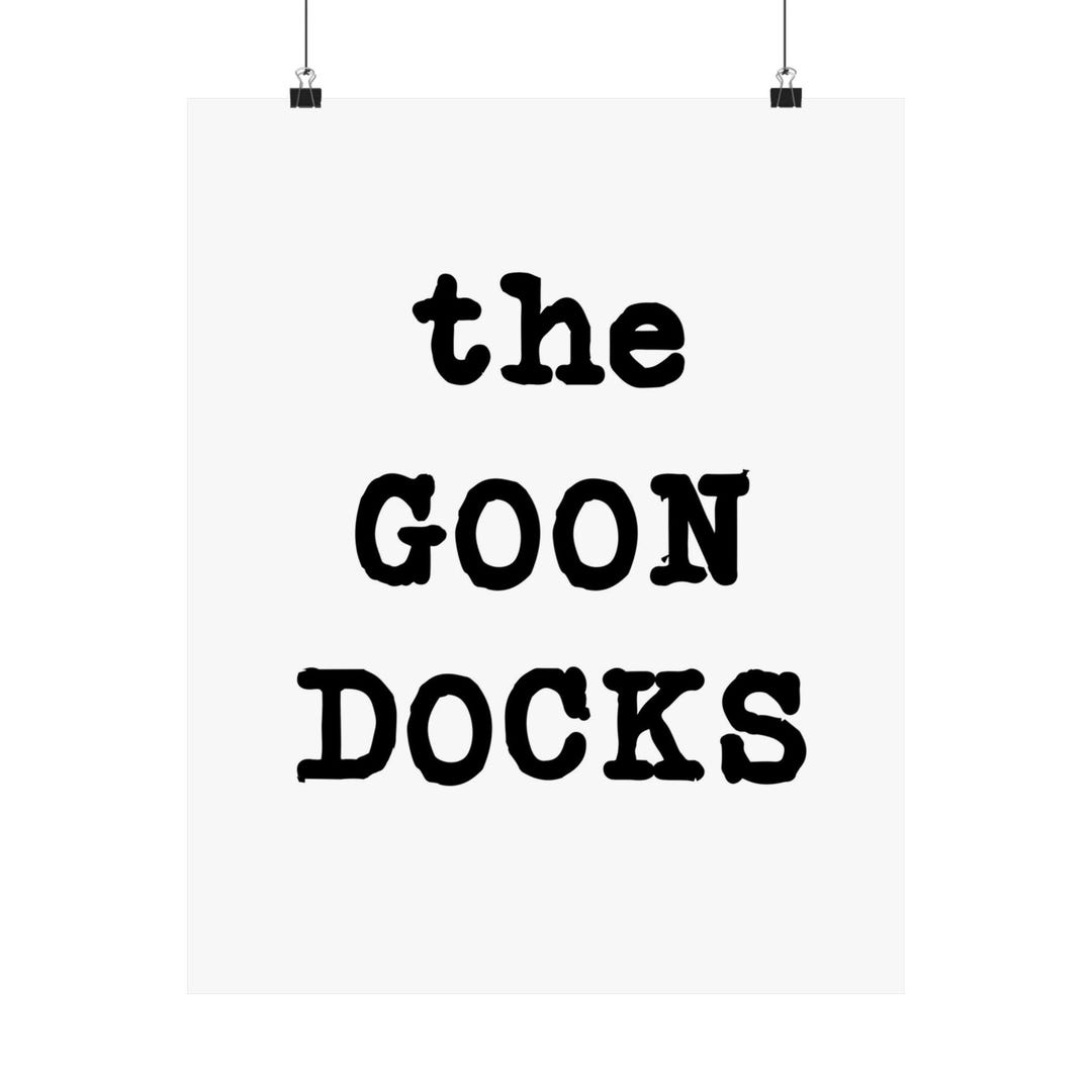 The GOONIES, the GOON DOCKS Movie Quote Print, Vertical Wall Art, Home ...