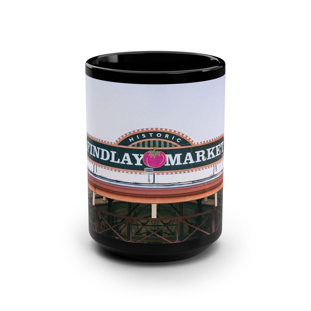 FINDLAY MARKET, Cincinnati Sign Photography, Black Mug, 15oz - Ceramic ...